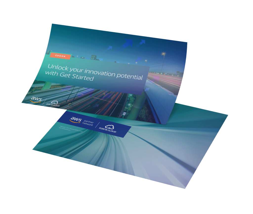 Get Started – Unlock your innovation potential-Download - FORTE CLOUD